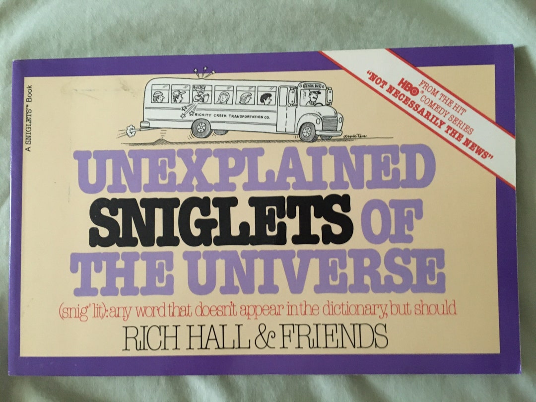 Sniglets (any Word That Does'nt Appear in the Dictionary, but Should ...