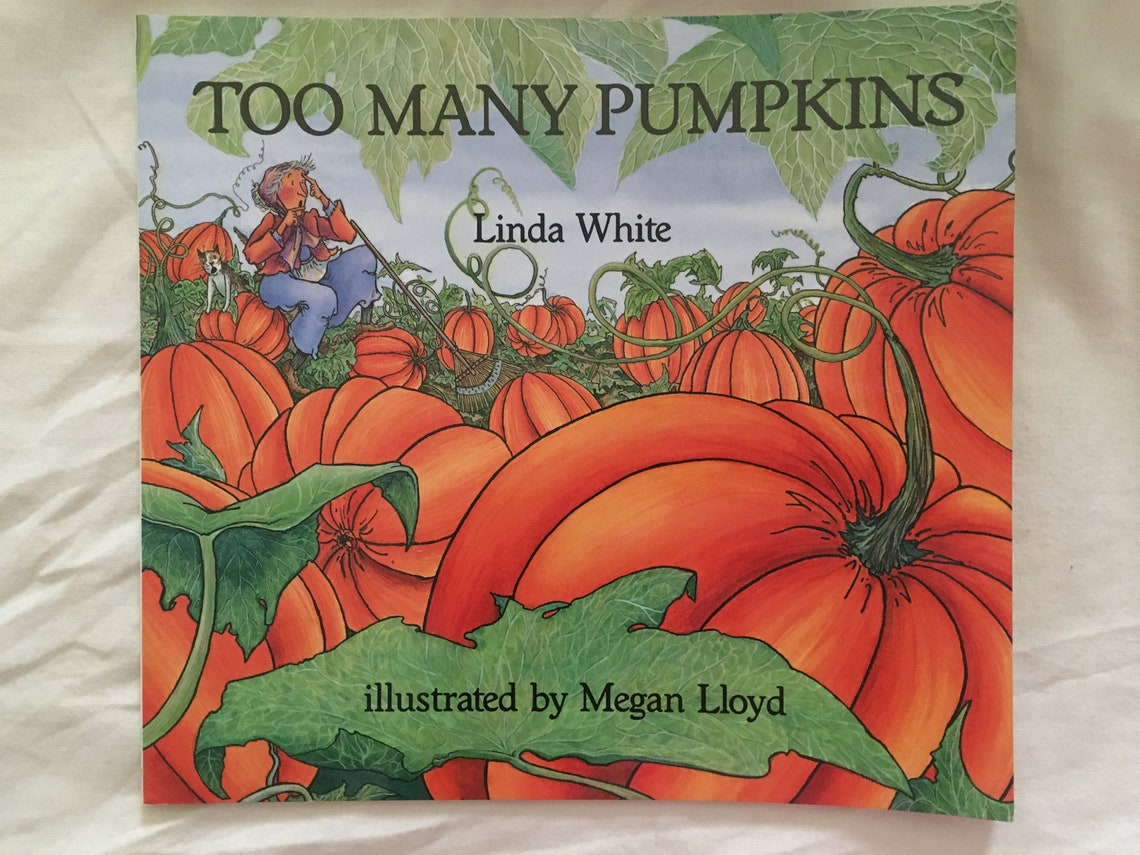 Too Many Pumpkins by Linda White & Megan Lloyd - Etsy