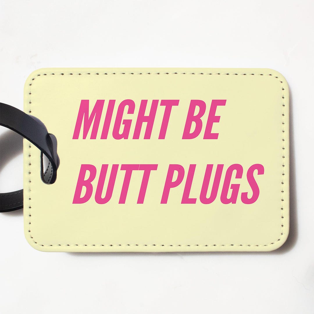 Might Be Butt Plugs Funny Luggage Tag - Etsy