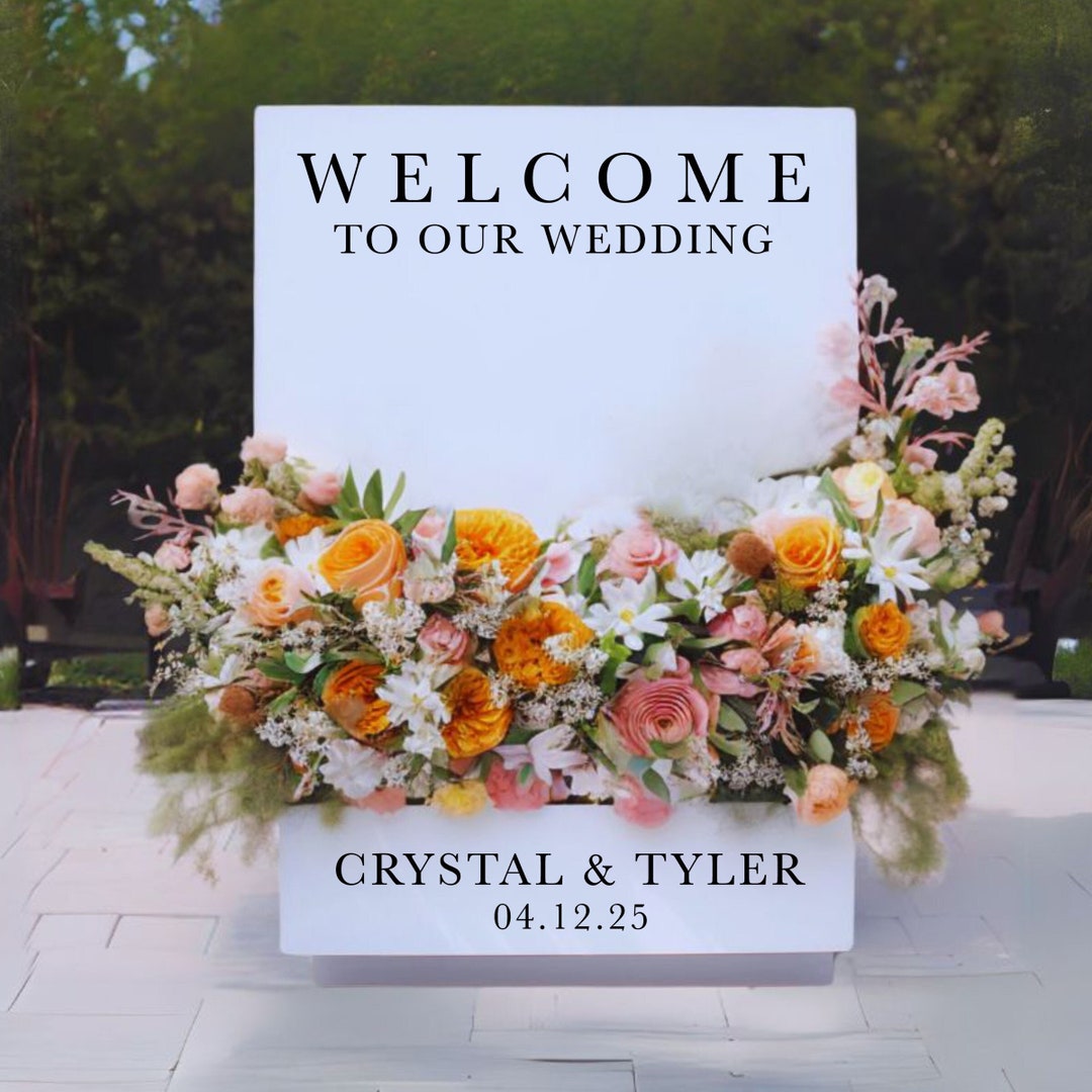 Welcome to Our Wedding Flower Box Sign Lettering - Decal for Custom ...