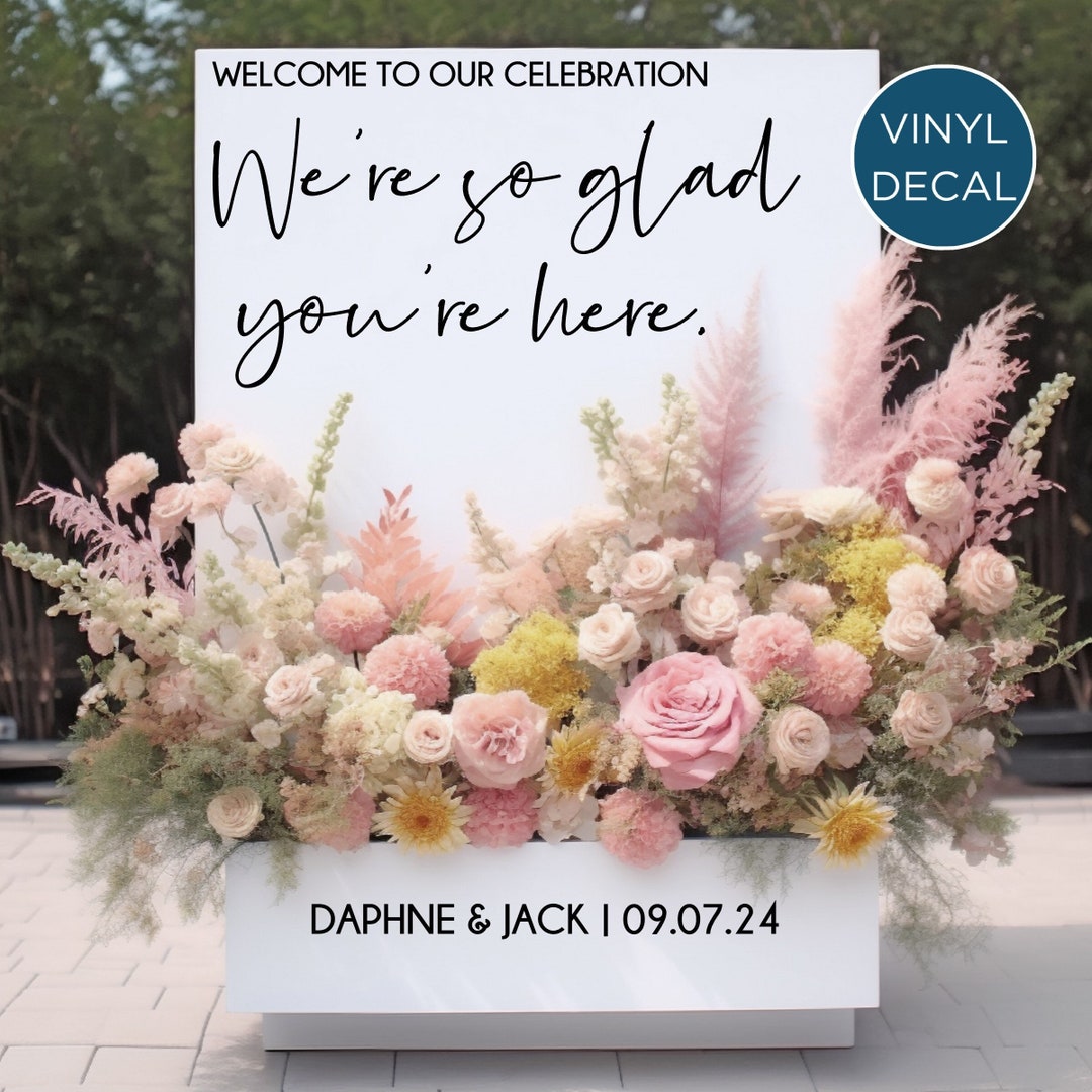 Welcome to Our Celebration Flower Box Sign Lettering - We're so Glad ...