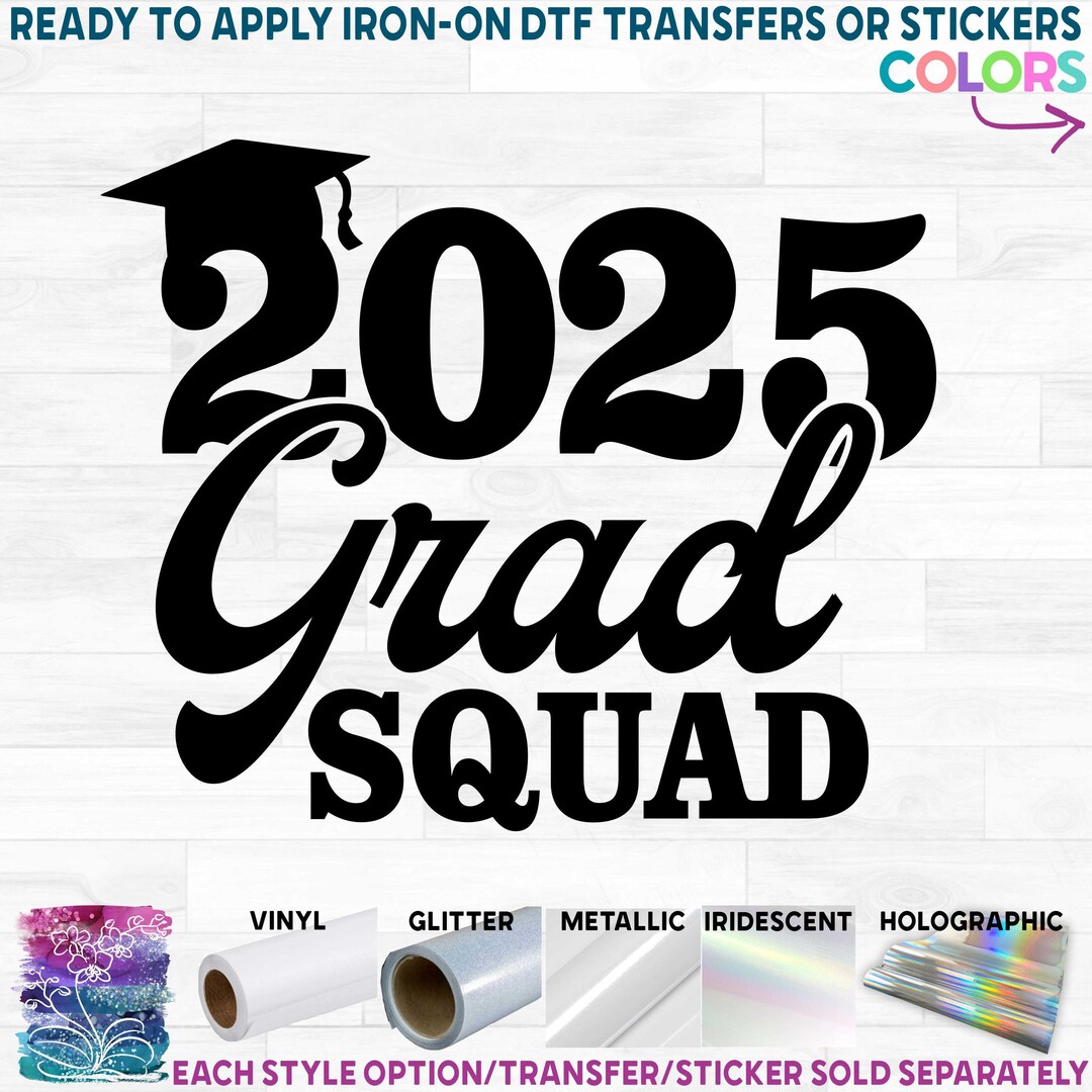 S151-2d 2025 Grad Squad 250+ Colors Matte Vinyl DTF Iron on Heat Press ...