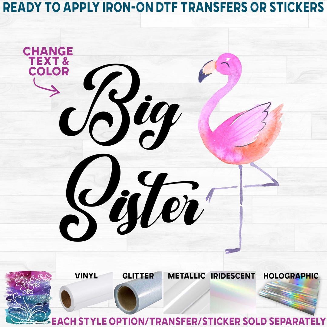 E112 Big Sister Watercolor Flamingo Custom Text 250+ Colors Matte Vinyl ...