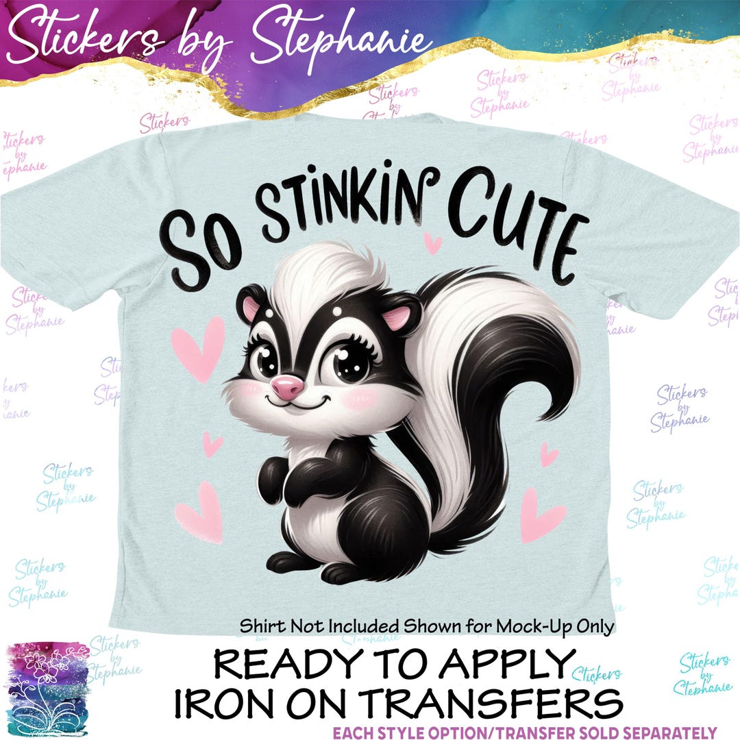 So Stinkin' Cute Baby Skunk Iron on Matte Transfer - DIY Shirt Decal - Etsy