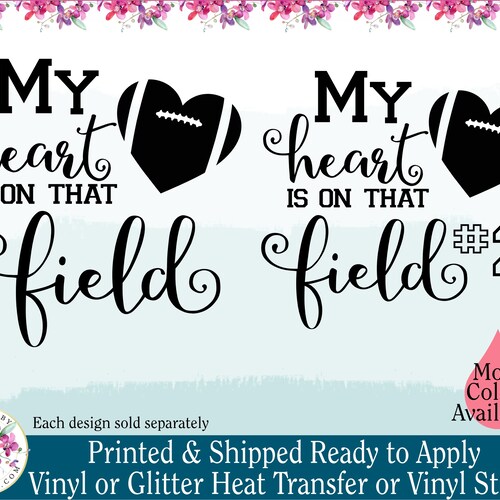 My Heart Is On That Field Football Svg Vector Dxf Eps Etsy
