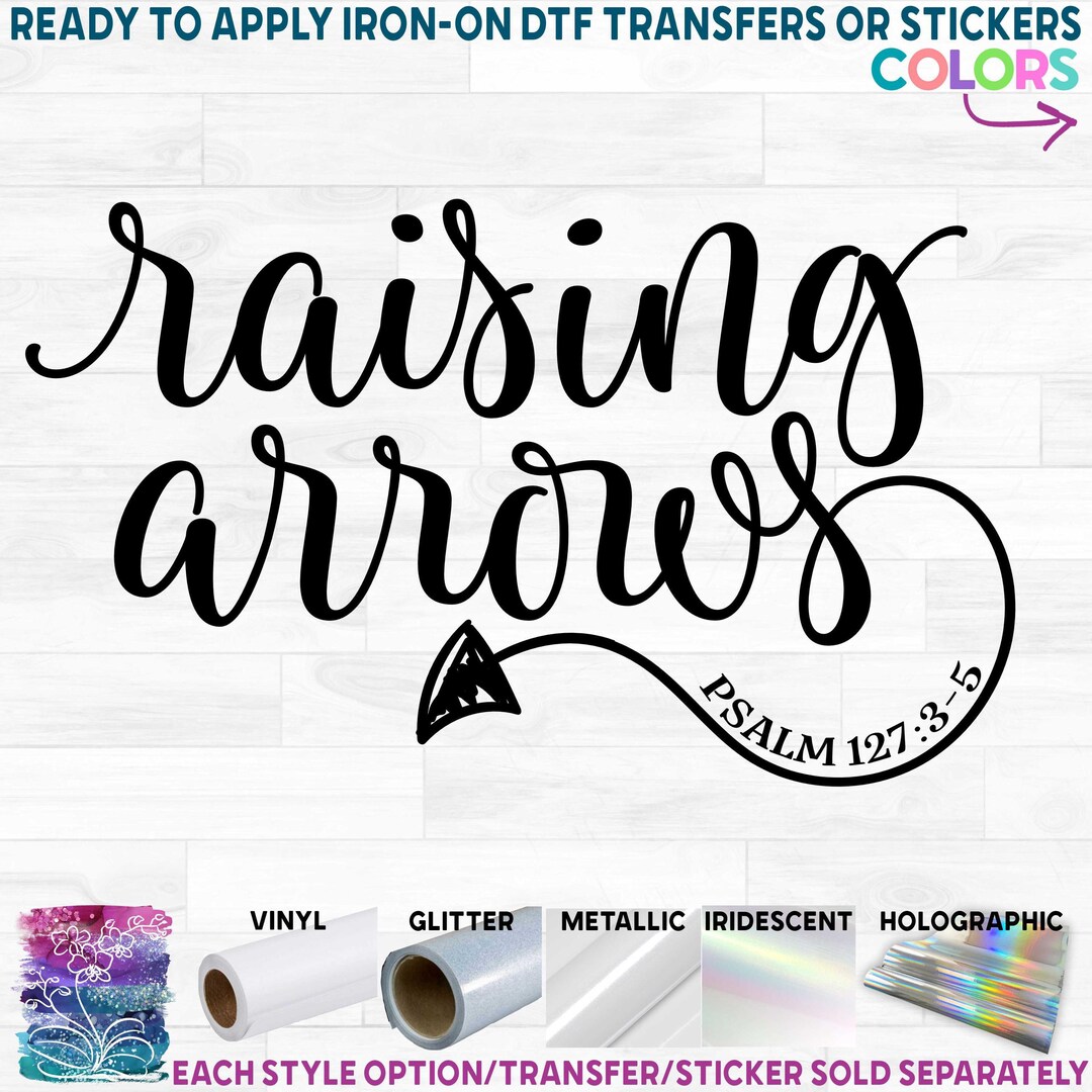 S162-c Raising Arrows Iron on Vinyl DTF Transfer - DIY Shirt Decal - Etsy