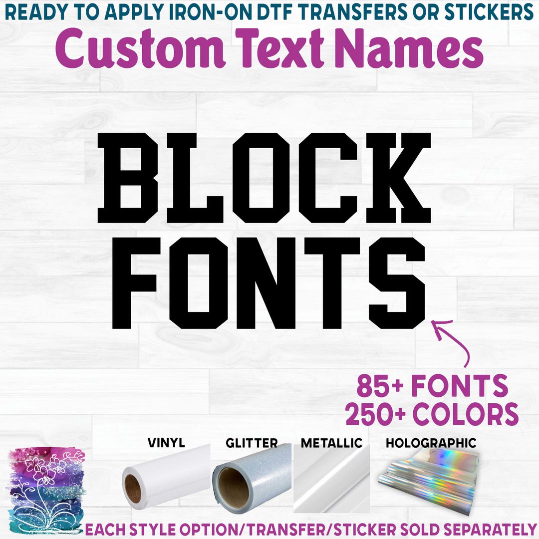 Ct-001-b Custom Text Names Block 85+ Fonts 250+ Colors Matte Vinyl DTF ...