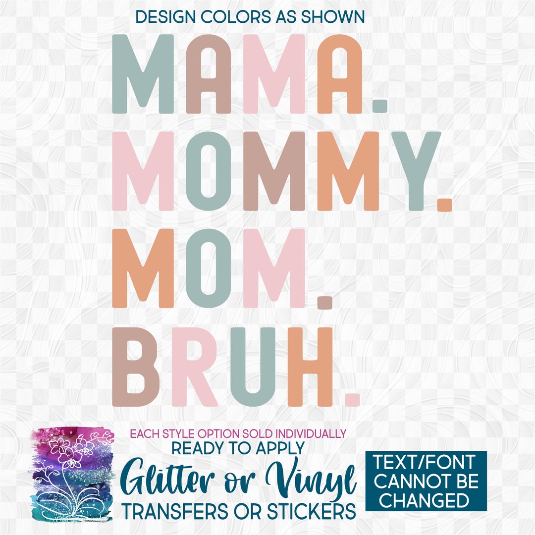 Item S294-e2 Glitter or Vinyl Iron on Transfer or Sticker Mama. Mommy ...