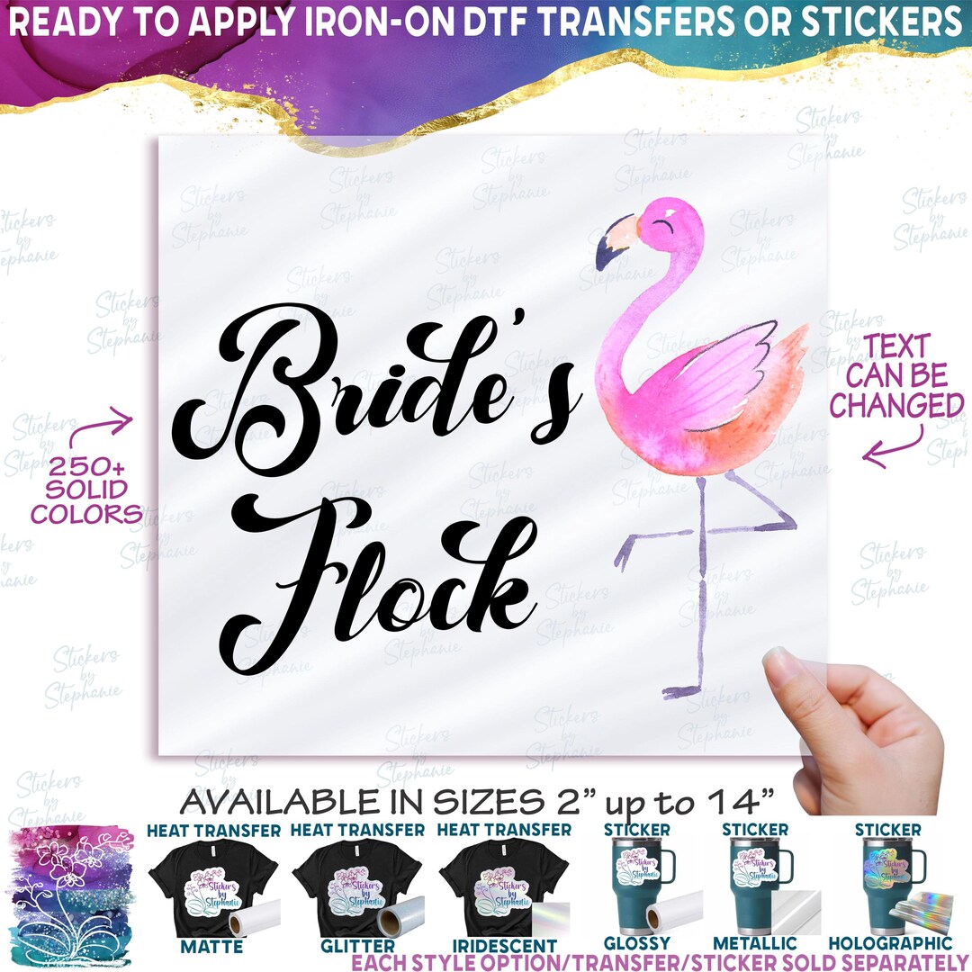 E112-7a Bride's Flock Flamingo Custom Text 250+ Colors Matte Vinyl DTF ...