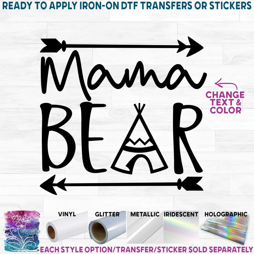 S232-a Mama Bear Custom Text 250+ Colors Matte Vinyl DTF Iron on Heat ...