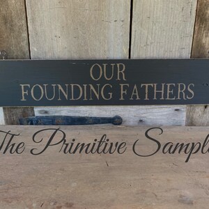 Our Founding Fathers Sign, Founding Father, - Etsy