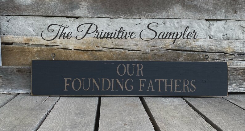 Our Founding Fathers Sign Founding Father Free Shipping - Etsy