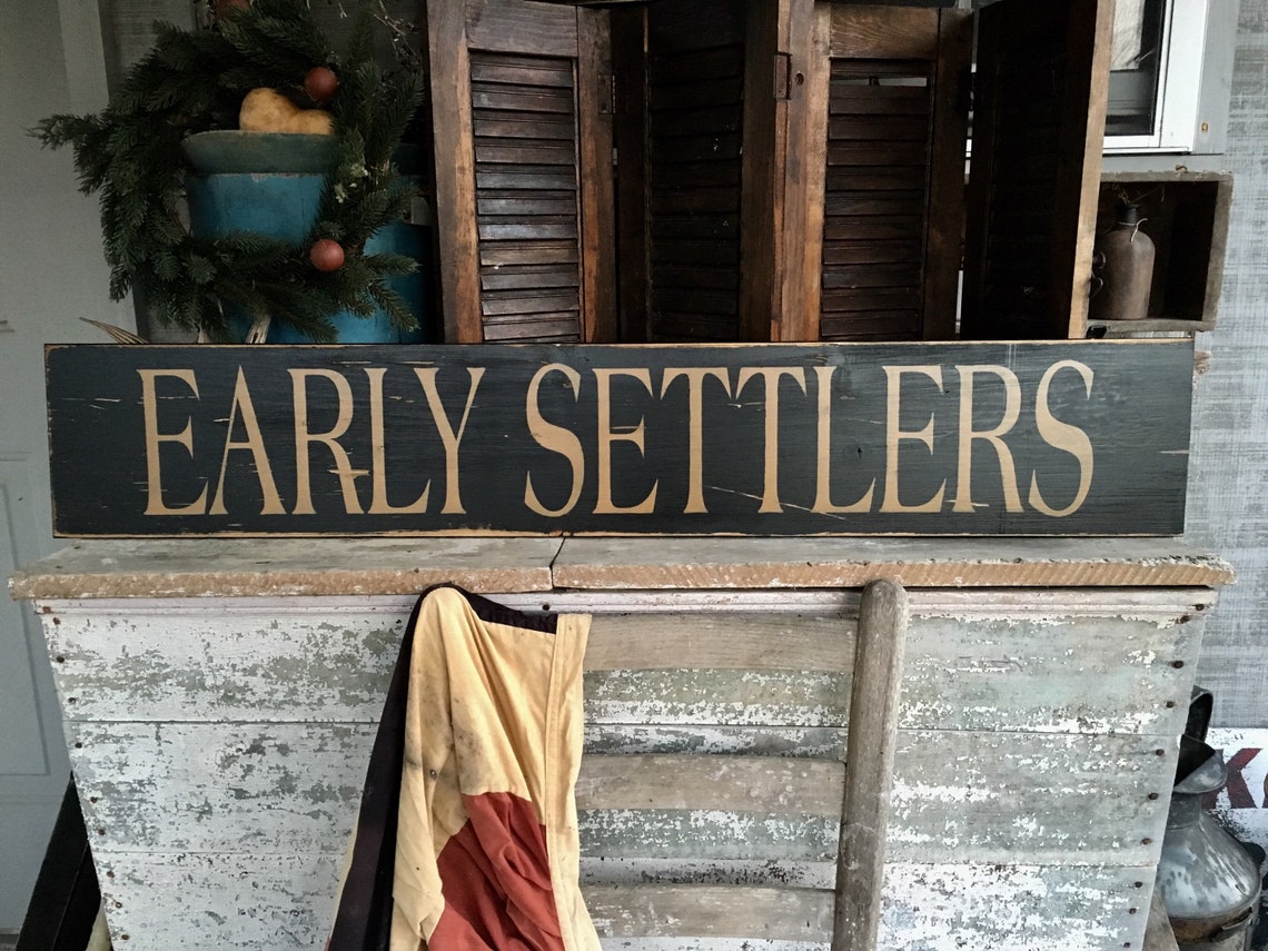 Early Settlers Primitive Sign Early American Decor Colonial - Etsy