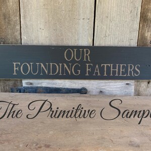 Our Founding Fathers Sign, Founding Father, - Etsy