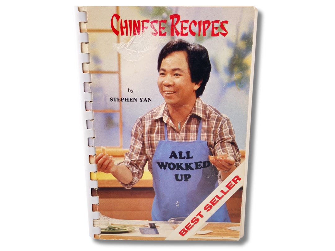 Vintage Chinese Recipes by Stephan Yan Cookbook ~ 1980s Asian Canadian ...