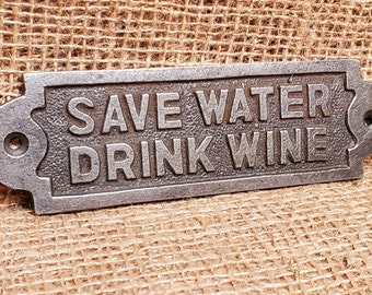 Save Water Drink Wine Sign - Etsy