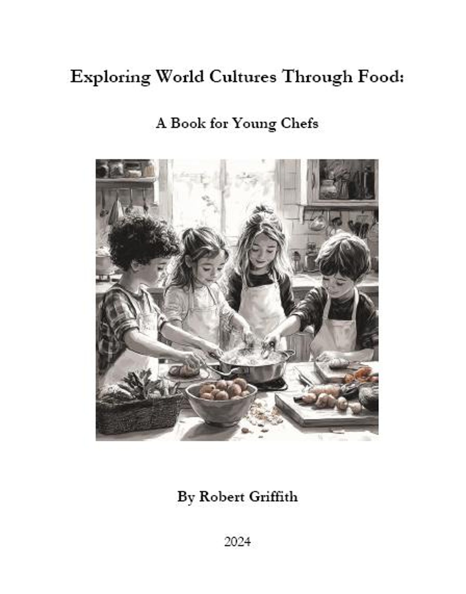Exploring World Cultures Through Food: A Fun Cooking Adventure for Kids ...