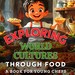 Exploring World Cultures Through Food: A Fun Cooking Adventure for Kids ...