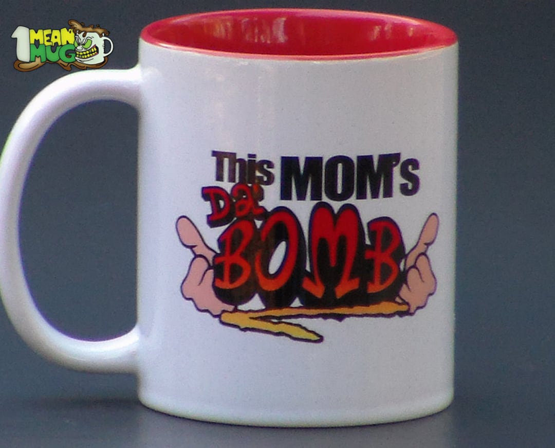 This Mom's Da' Bomb Coffee Mug Funny Mother's Day Gift for Mom 11 Oz ...