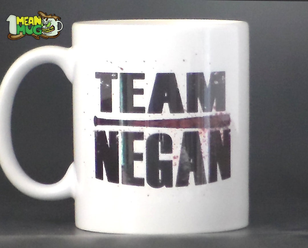 The Walking Dead Team Negan Funny Coffee Mug 11 Oz TWD Inspired Negan ...
