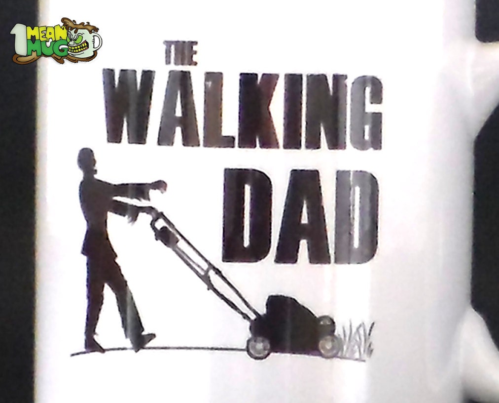 The Walking Dead Inspired the Walking Dad Coffee Mug 11 Oz TWD Inspired ...