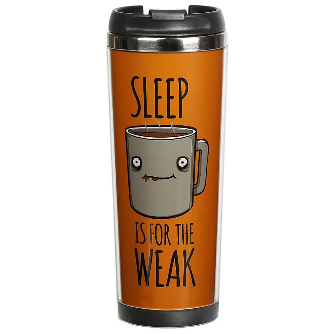 Custom Travel Mug Sleep is for Weak. Stainless Travel Mug. Steel Travel ...