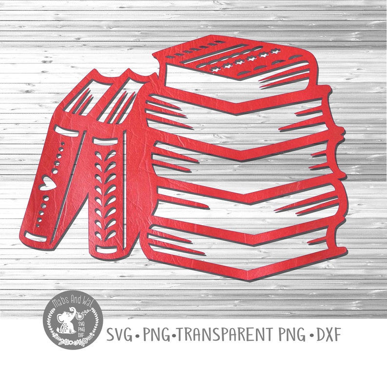 Stack of Books SVG PNG DXF Digital Cutting File/bookstack/teacher Svg ...
