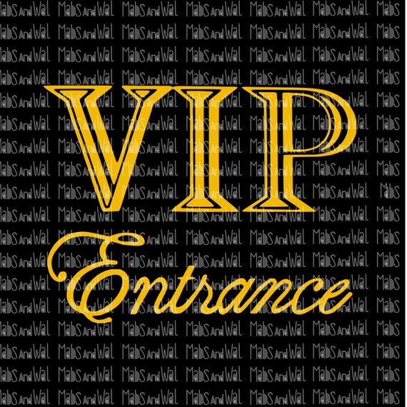 VIP Entrance sign SVG PNG Dxf digital download cutting | Etsy