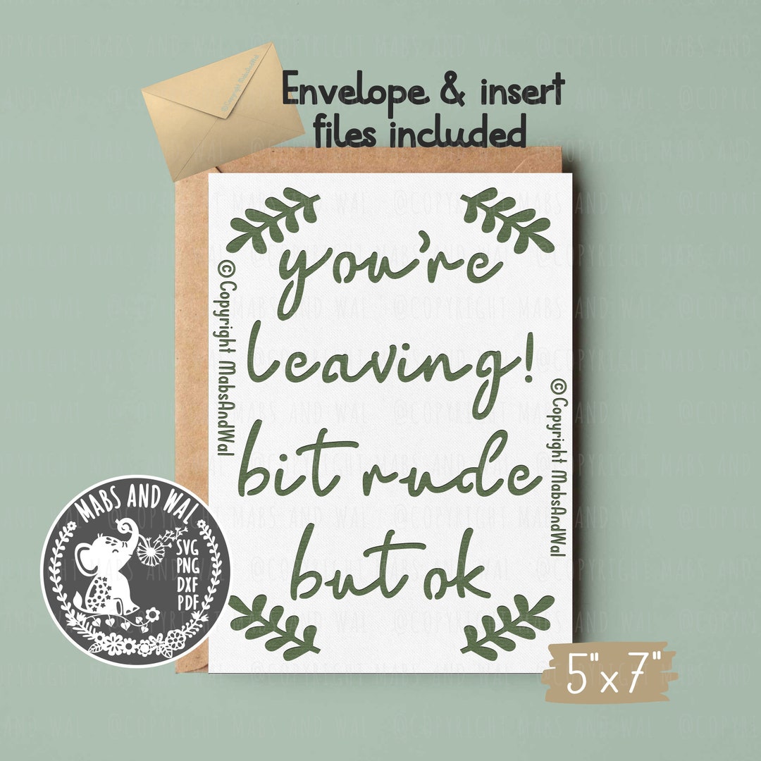 Leaving Card Bit Rude SVG PNG DXF Digital Cutting File/sorry You're ...