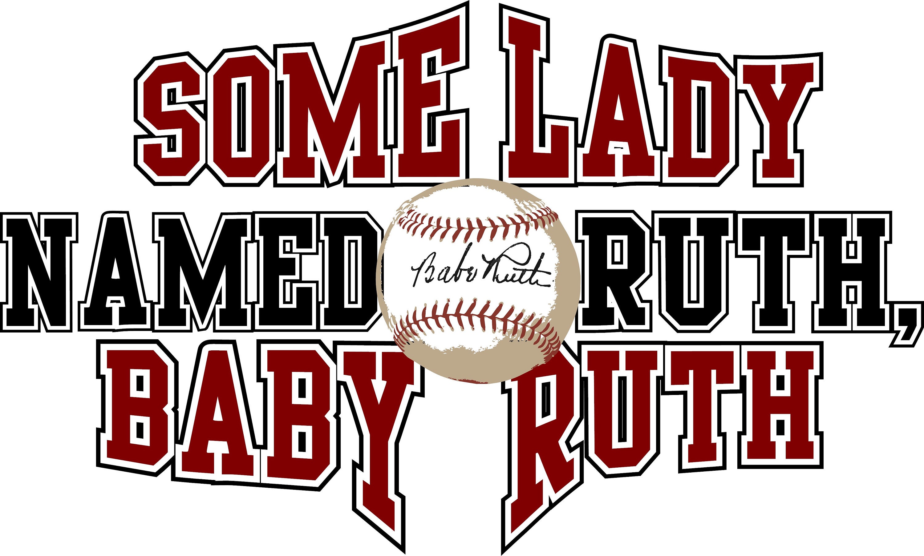 The Sandlot T-shirt - Babe Ruth, Baby Ruth- Babe Ruth Baseball - Funny ...