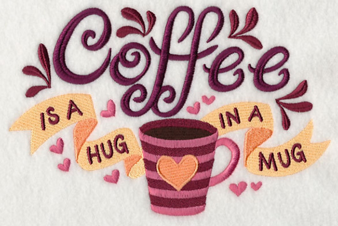 Coffee is a Hug in a Mug Embroidered Flour Sack Hand/dish - Etsy