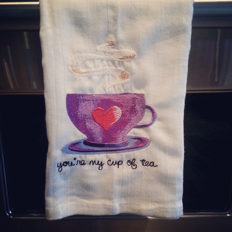 You're My Cup of Tea Embroidered Flour Sack Hand/Dish | Etsy