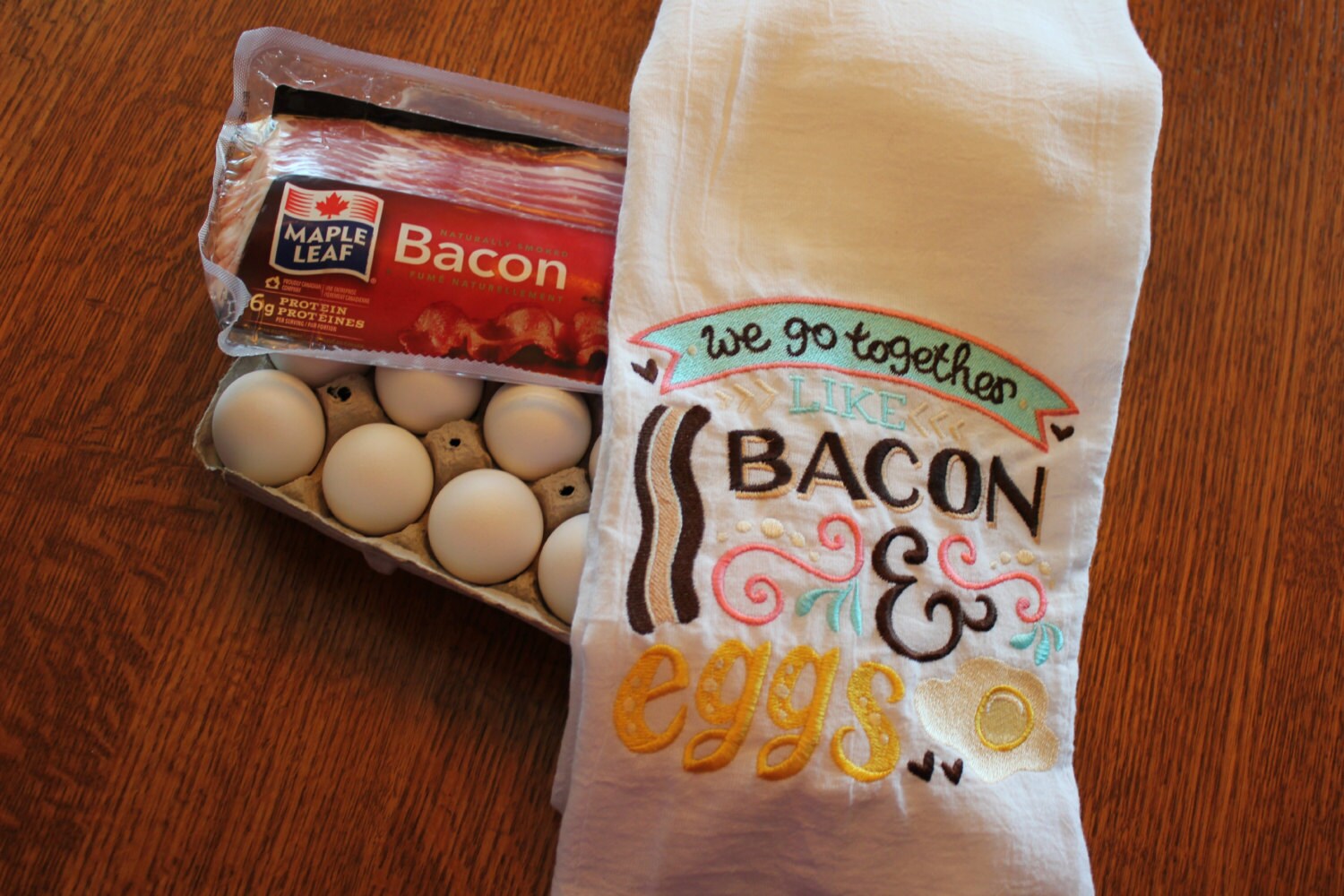 We Go Together Like Bacon and Eggs Embroidered Flour Sack - Etsy