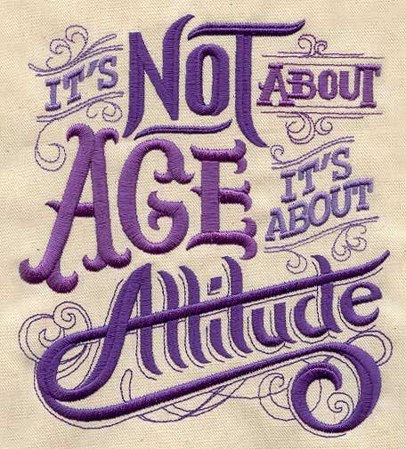 It's Not About Age It's About Attitude Embroidered - Etsy Canada