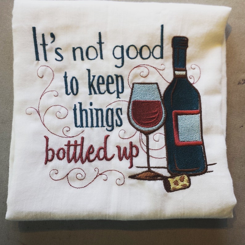 Its Not Good to Keep Things Bottled up Embroidered Teatowel / - Etsy