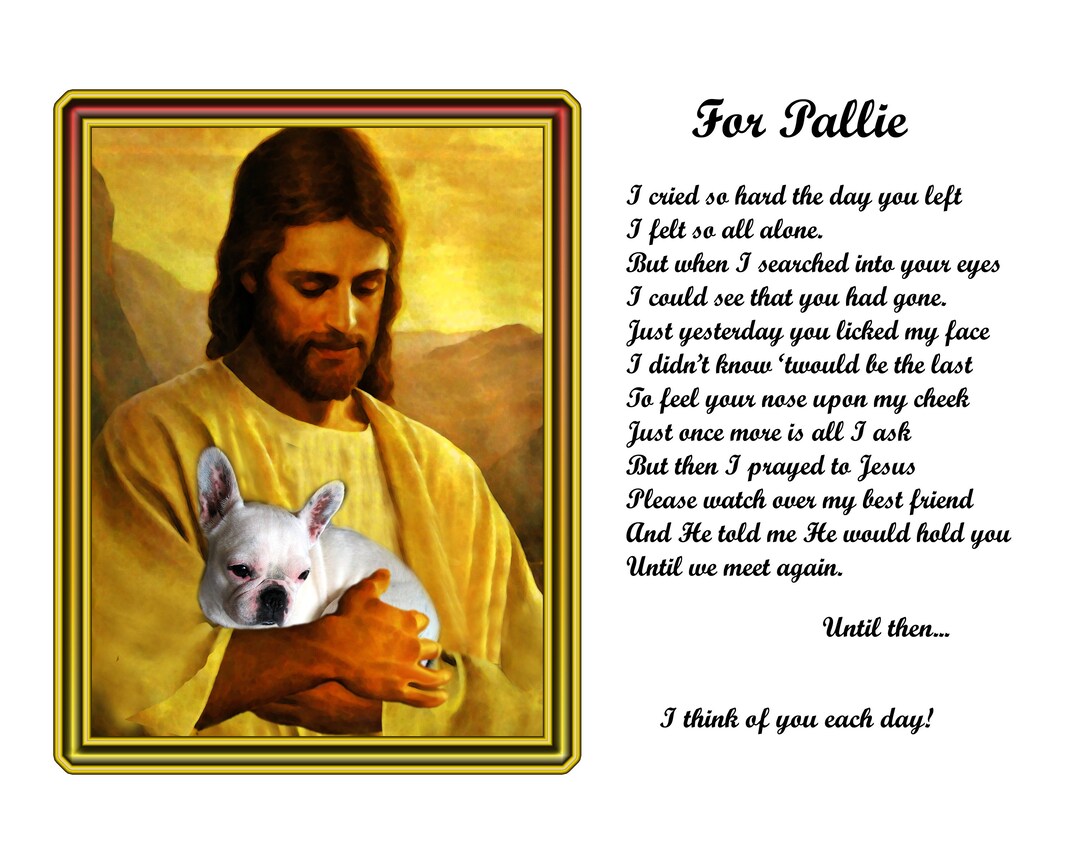 White French Bulldog Dog Memorial W/jesus/poem Personalized - Etsy