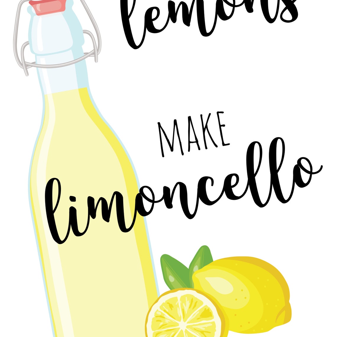 When Life Gives You Lemons Make Limoncello Kitchen Print Etsy Uk