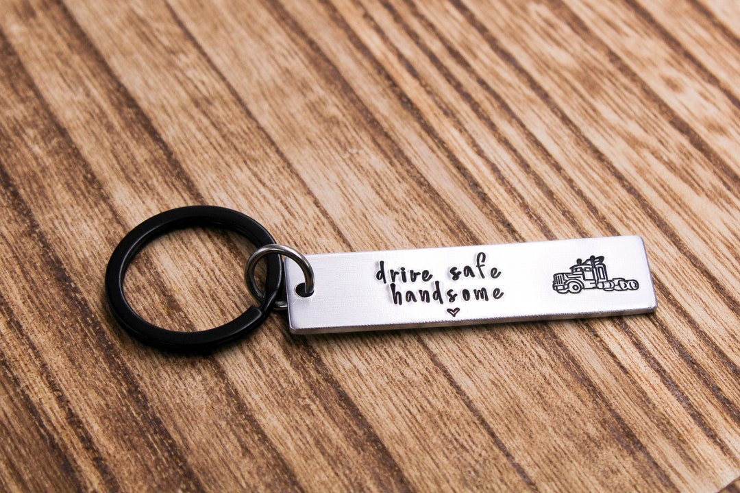 Drive Safe Handsome Keychain, Truck Driver Husband Gifts, Gift for ...
