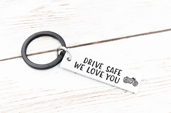 Drive Safe We Love You Keychain Motorcycle Driver Keyring | Etsy