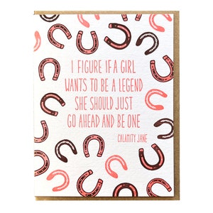 Calamity Jane Quote, Single Letterpress Greeting Card, Inspirational ...