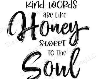 Kind Words Are Like Honey Sweet to the Soul, Honey Bee Tumbler SVG, SVG ...