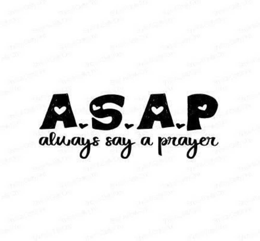 ASAP Always Say a Prayer Svg, Png, Jpg - Etsy