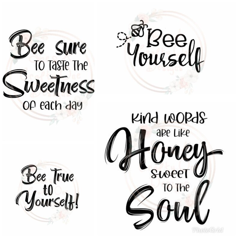 Kind Words Are Like Honey, Sweet to the Soul, Bee Yourself, Taste the ...