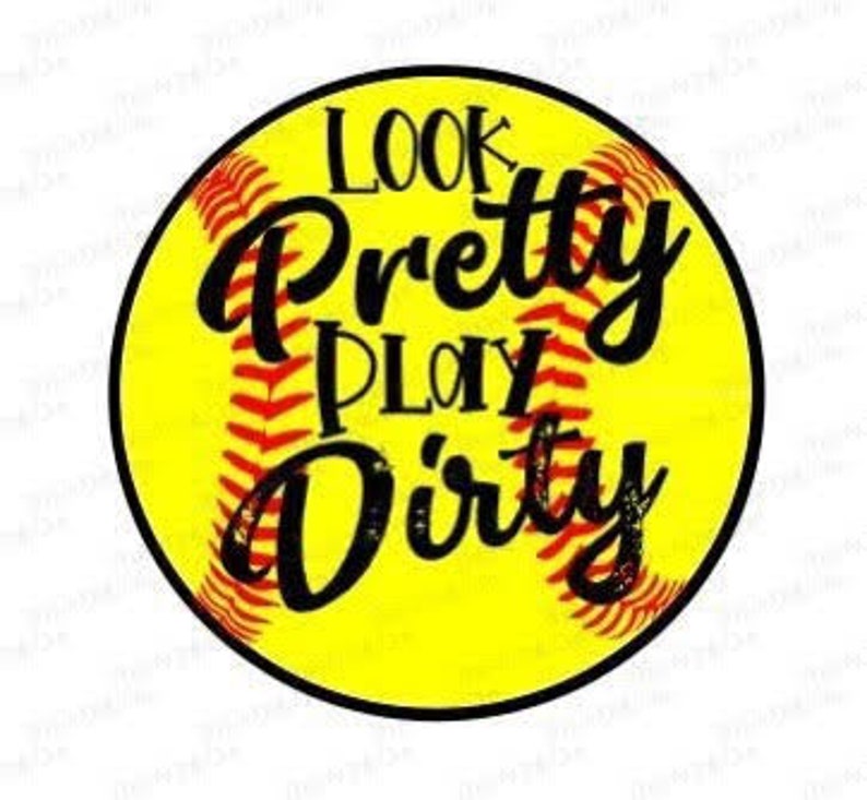 Look Pretty, Play Dirty - Softball SVG, PNG, JPG - Etsy