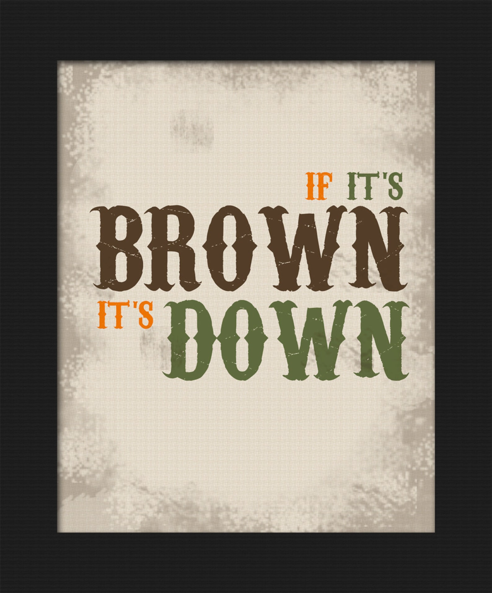 PRINTABLE: Hunting Theme If It's Brown It's Down Teenager Teen Boy ...