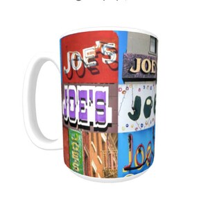 Personalized Coffee Mug Featuring the Name JOE in Photos of Signs ...