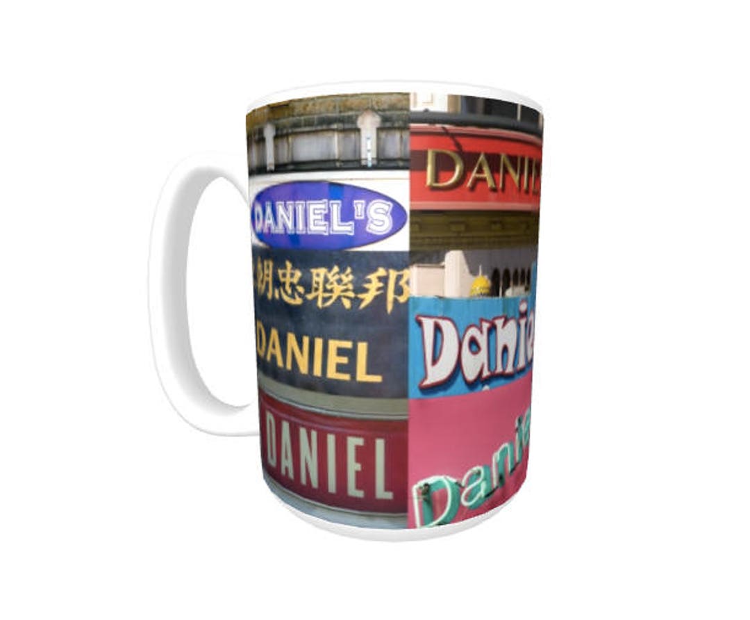 Personalized Coffee Mug Featuring the Name DANIEL in Photos of Signs ...