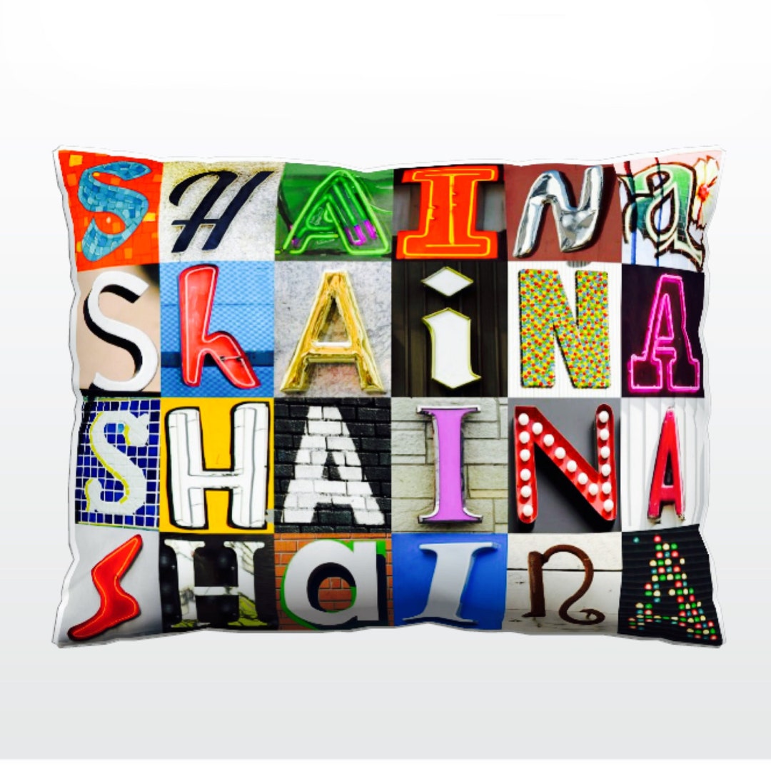 Personalized Pillow Featuring SHAINA in Photos of Sign Letters; Custom ...