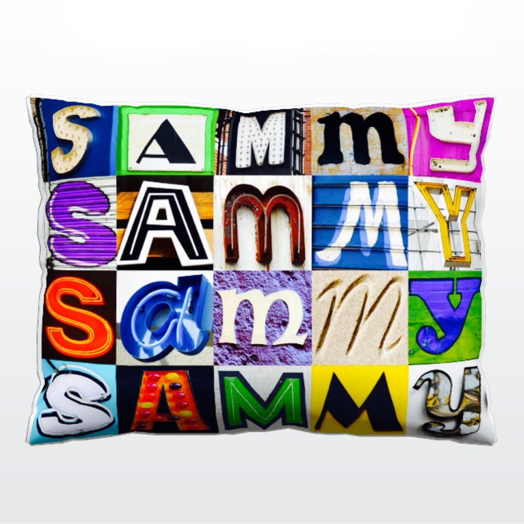Personalized Pillow Featuring SAMMY in Photos of Sign Letters; Custom ...