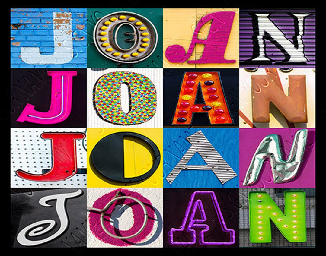 Personalized Poster Featuring JOAN Showcased in Photos of Sign Letters ...